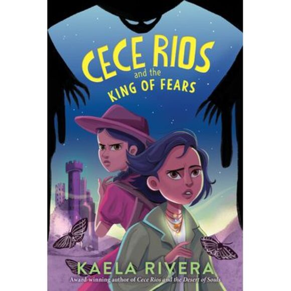 Kaela Rivera | Other | Cece Rios And The King Of Fears Kaela Rivera ...